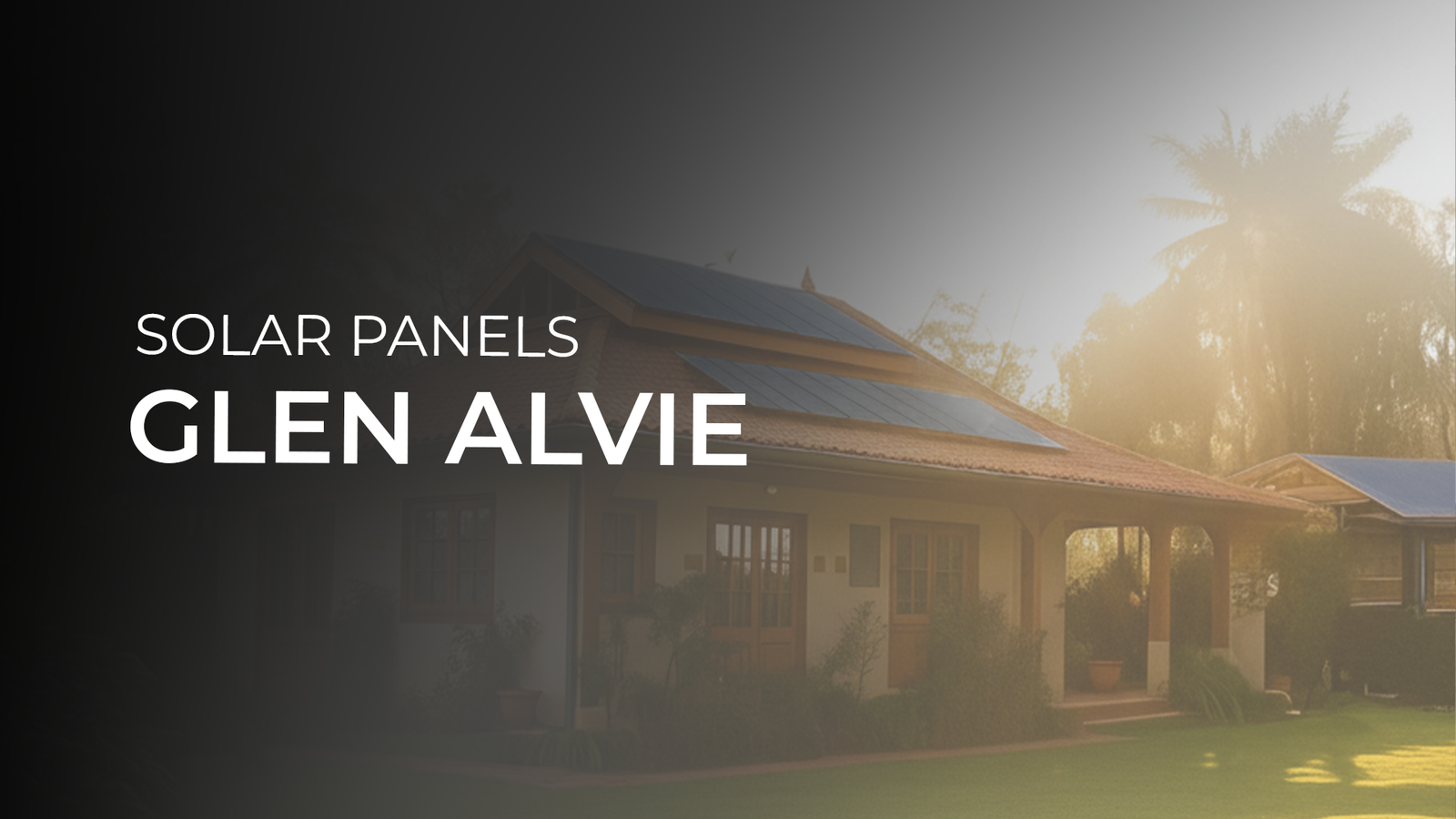 Solar Panels Glen Alvie | Clean, Efficient Energy Solutions
